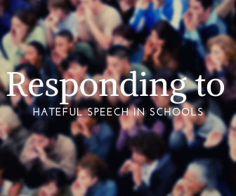 Responding to Hateful Speech in Schools