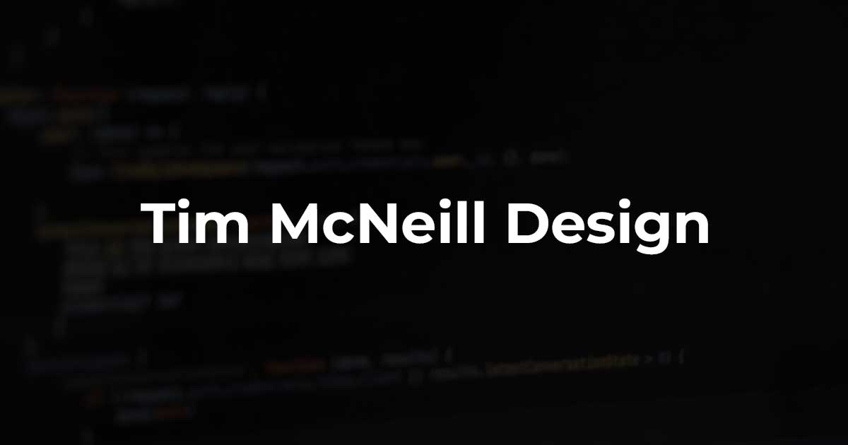 Tim McNeill | Digital Designer in Sydney Australia