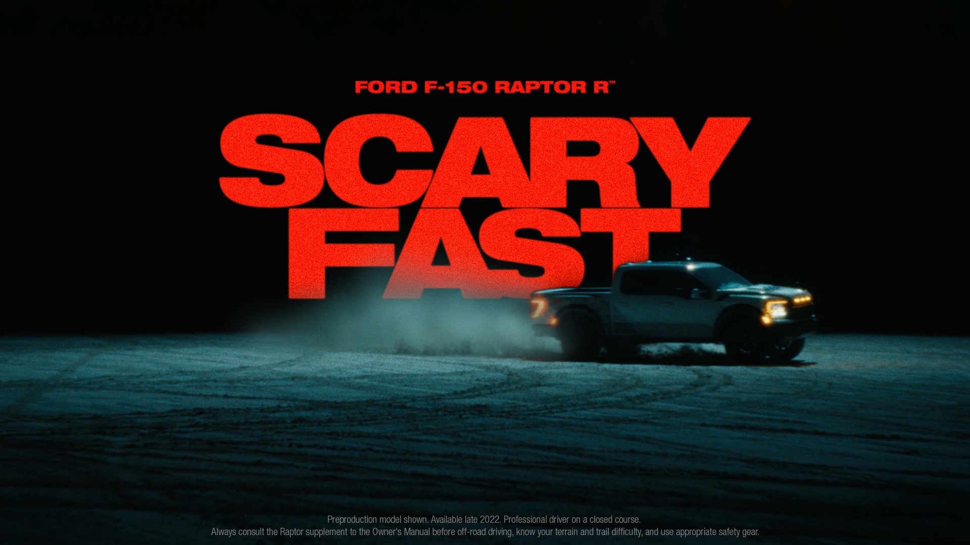 Ford: Raptor R | Wieden+Kennedy