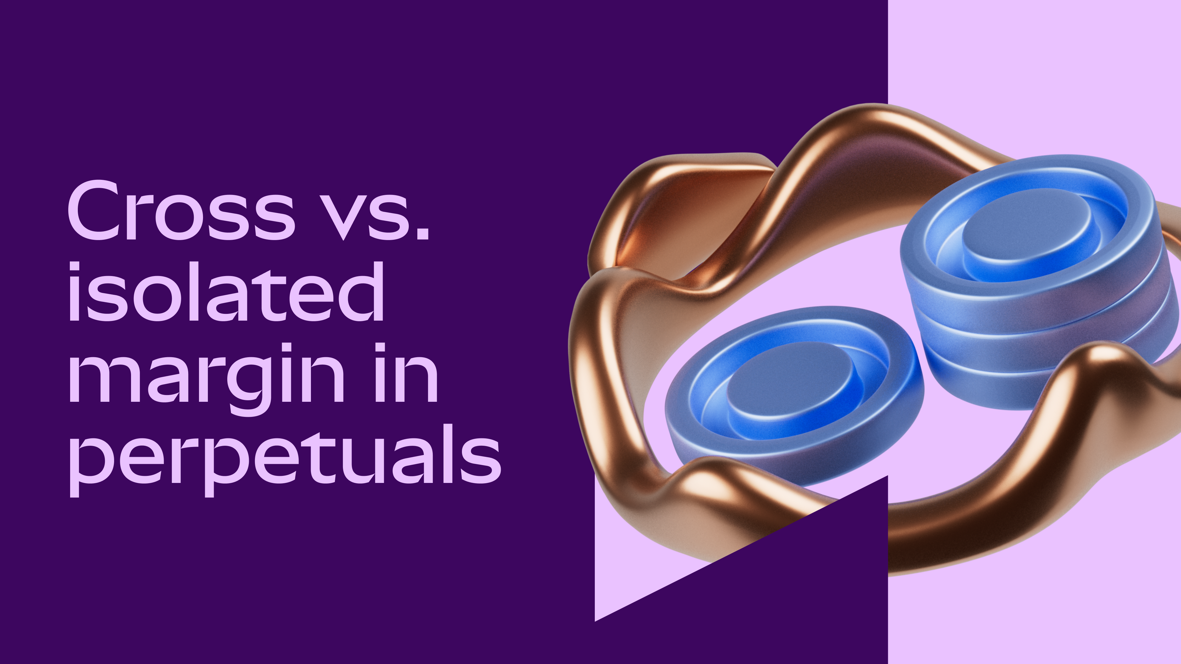 Cross vs isolated margin in perpetual futures trading