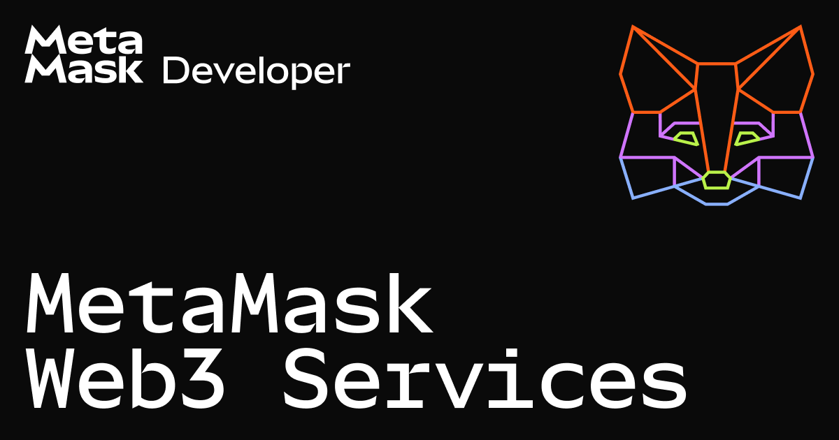 MetaMask web3 services | MetaMask