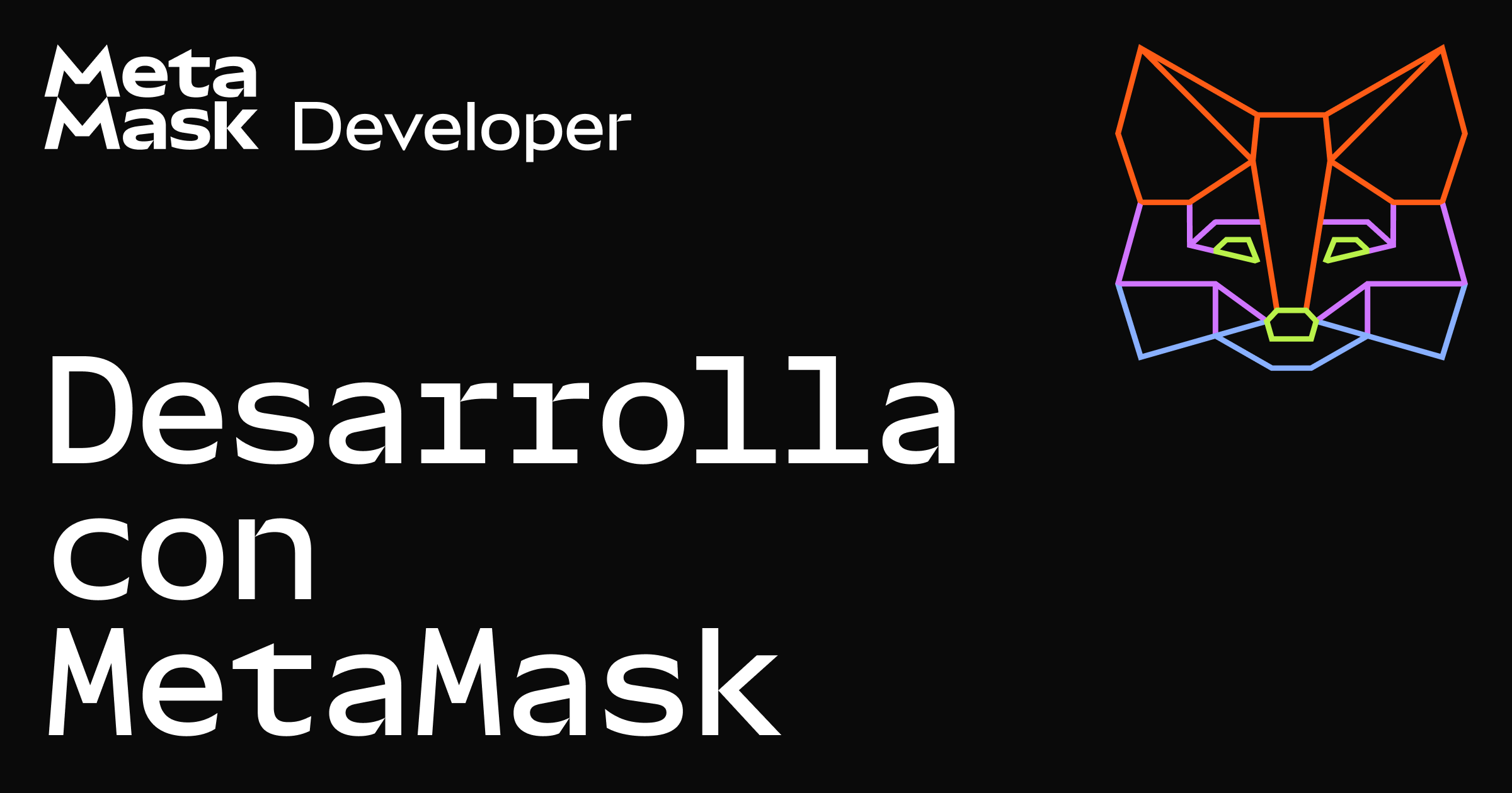 Desarrollo de dapps en la plataforma de desarrolladores de MetaMask ...