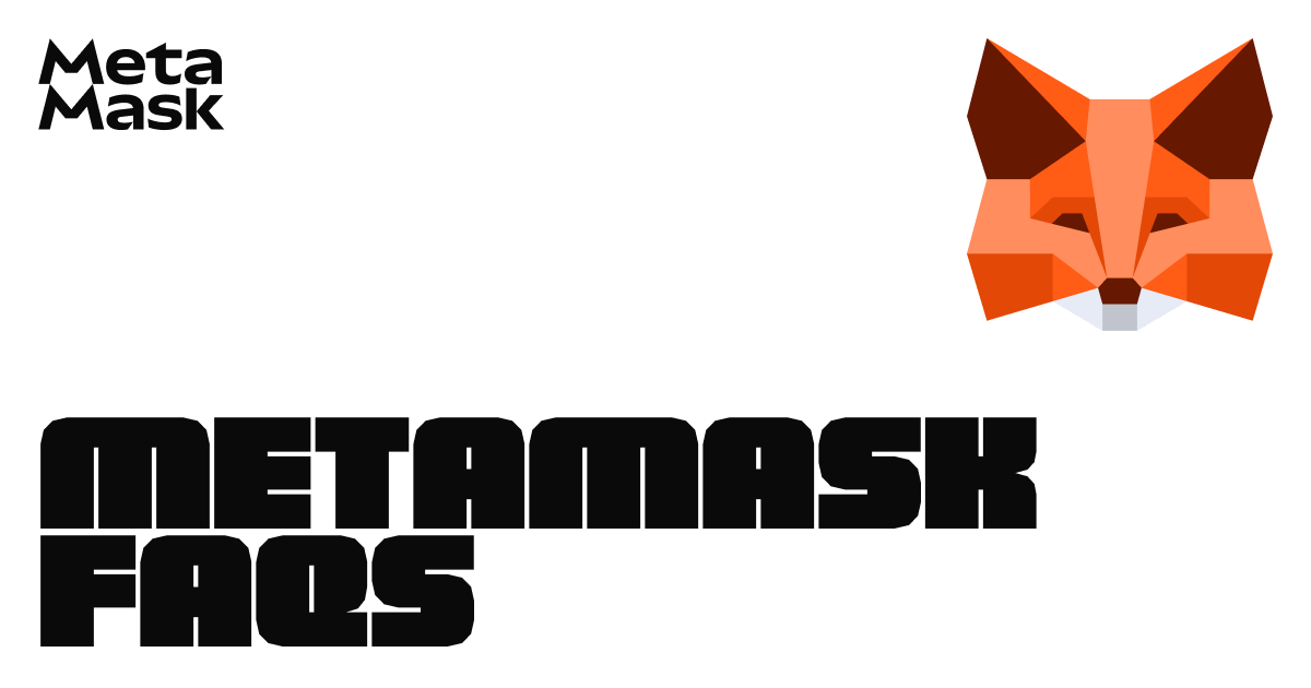 FAQs | MetaMask - What is MetaMask, Supported Coins, Wallet Address