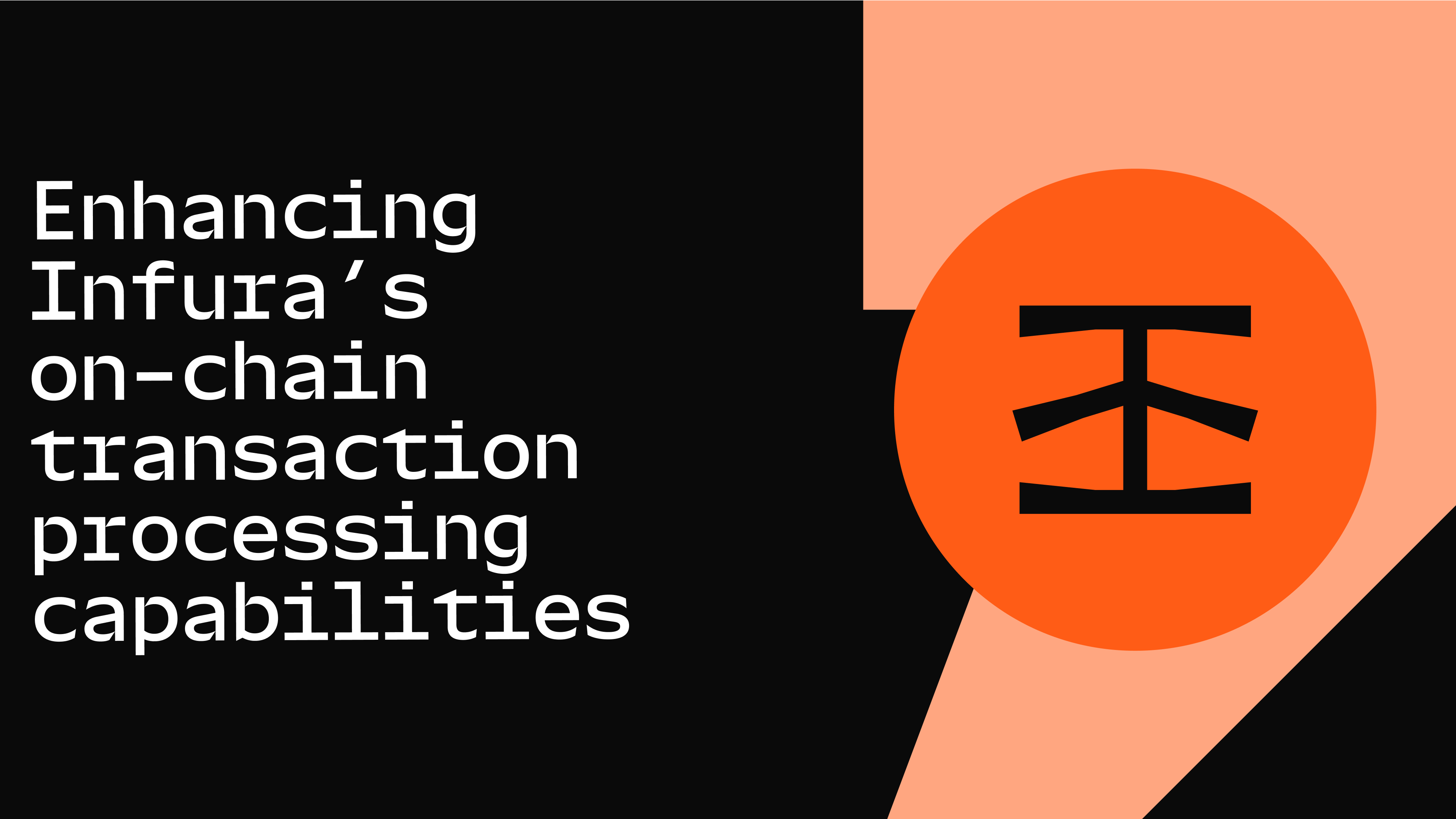 Enhancing Infura’s on-chain transaction processing capabilities ...