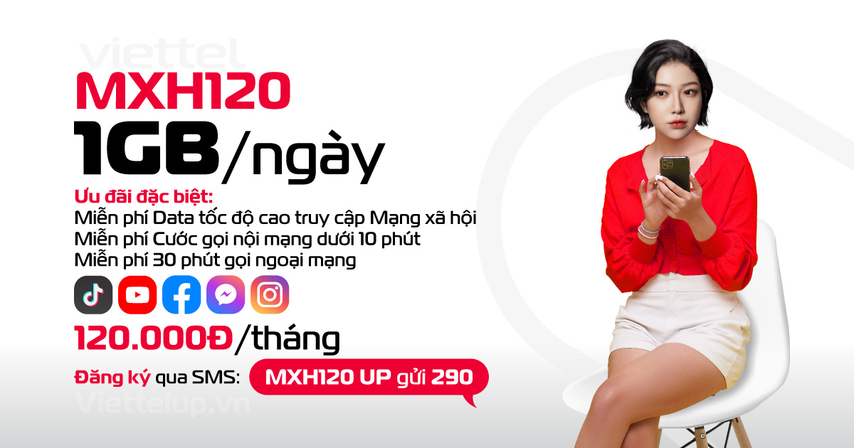 Gói MXH120 Viettel - 120K Nhận 30GB Data. Miễn Phí Truy Cập Mạng Xã Hội. Miễn Phí Gọi