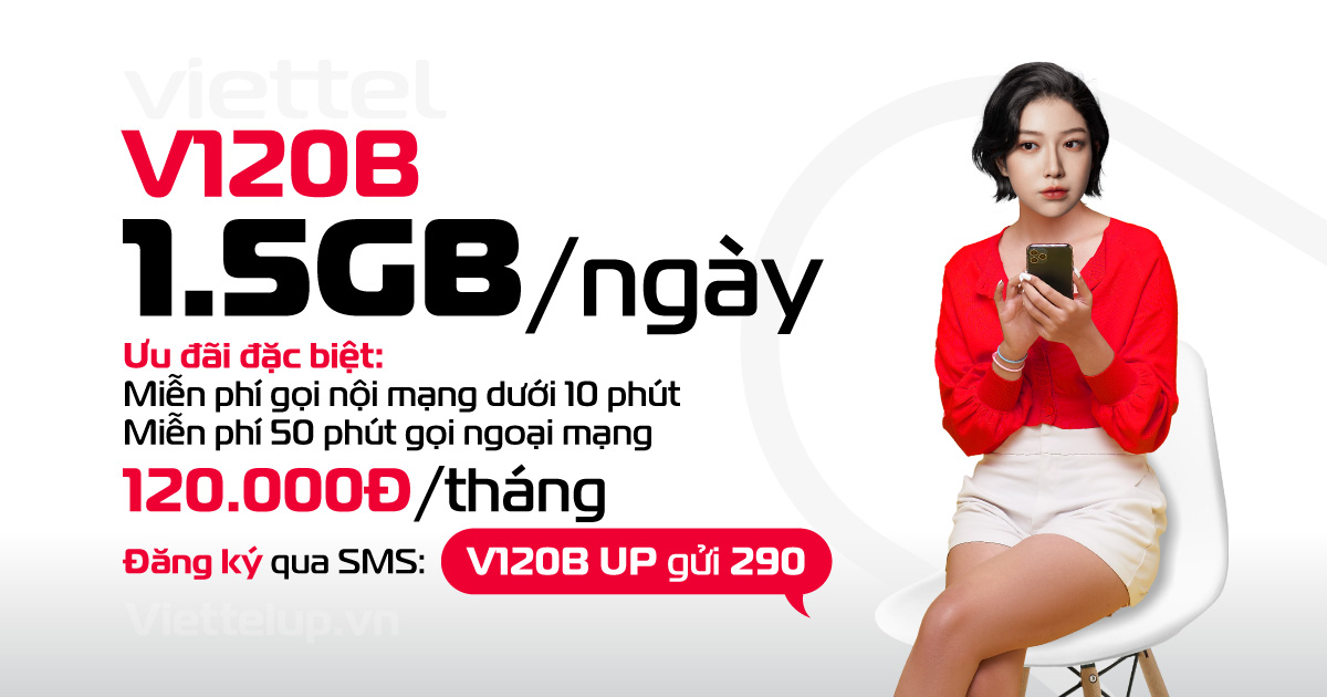 Gói V120B Viettel - 45GB Data 4G, Miễn Phí Gọi Nội Ngoại Mạng, Chỉ 120K/tháng