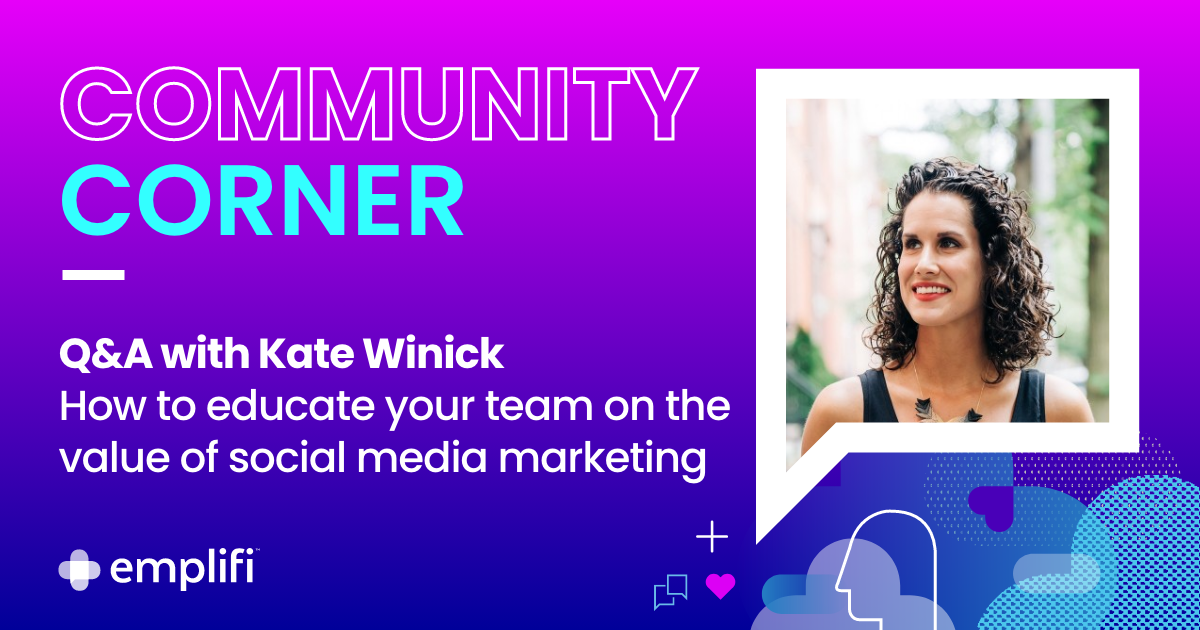Community Corner: Q&A with Kate Winick | Emplifi