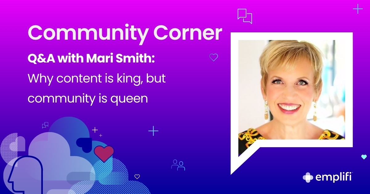 Community Corner: Q&A with Mari Smith: Why content is king, but community is queen | Emplifi