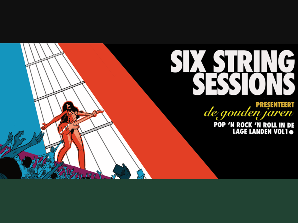 Six String Sessions - De Gouden Jaren | Uitagenda Vlaardingen