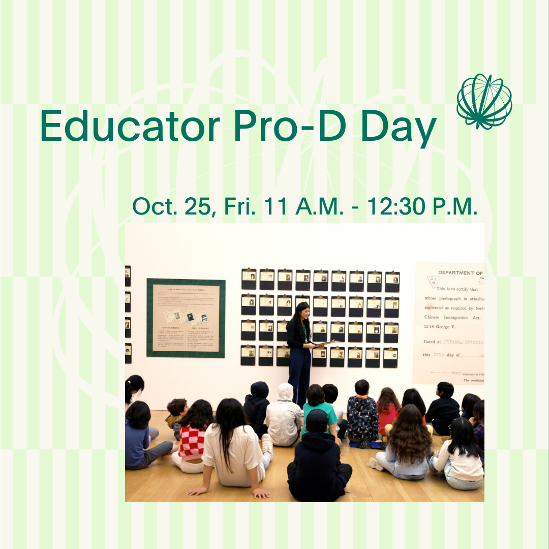 Chinese Canadian Museum | Educator Pro-D Day