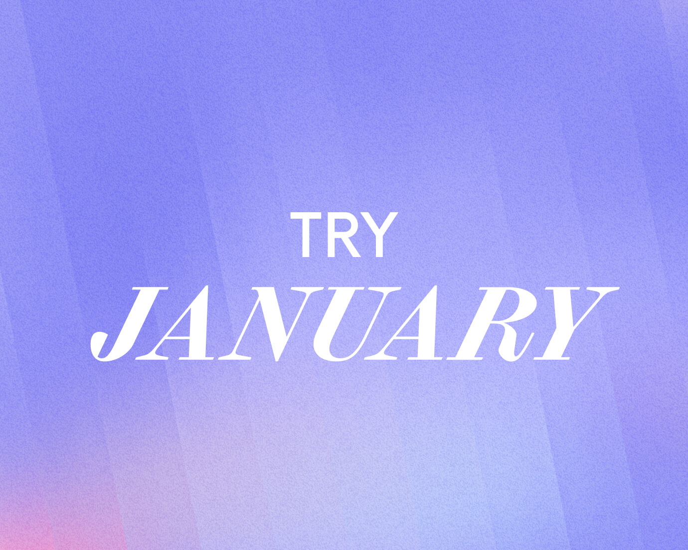 Try January: 31 Days of Beauty Play | IPSY