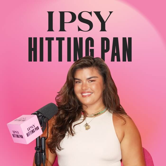 Hitting Pan Episode 10: Dana Patterson, Grab a Snack and Strap In | IPSY