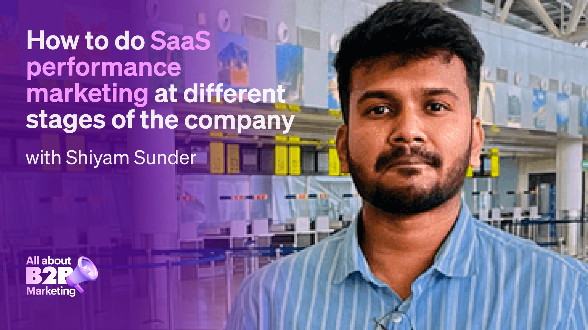 SaaS Performance Marketing Across Company Stages