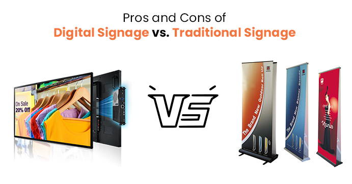 Comparison between Digital Signage vs. Traditional Signage You Need to Know