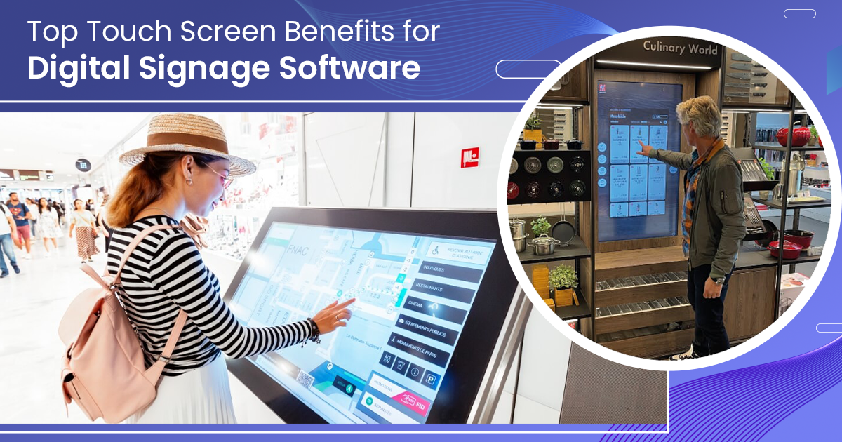 Why to Embrace Touch Screen into Digital Signage Software