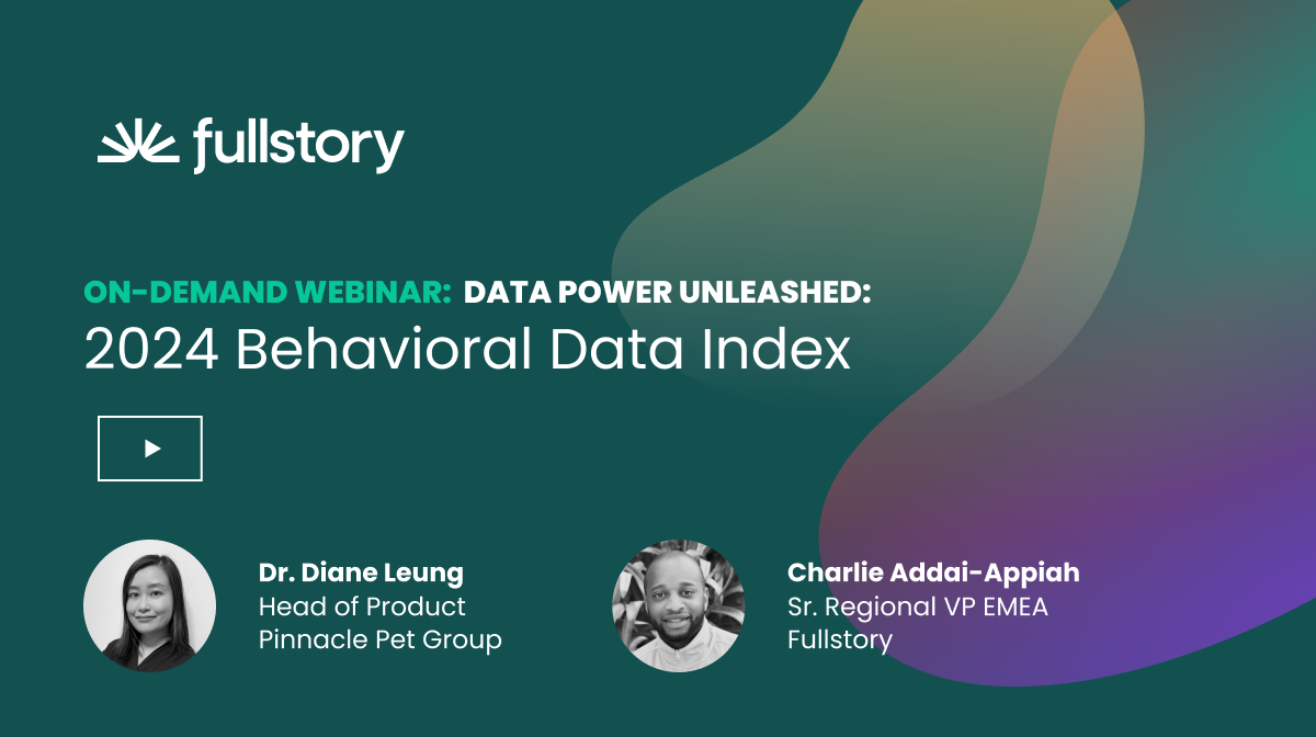 Fullstory | Build a More Perfect Digital Experience | Fullstory