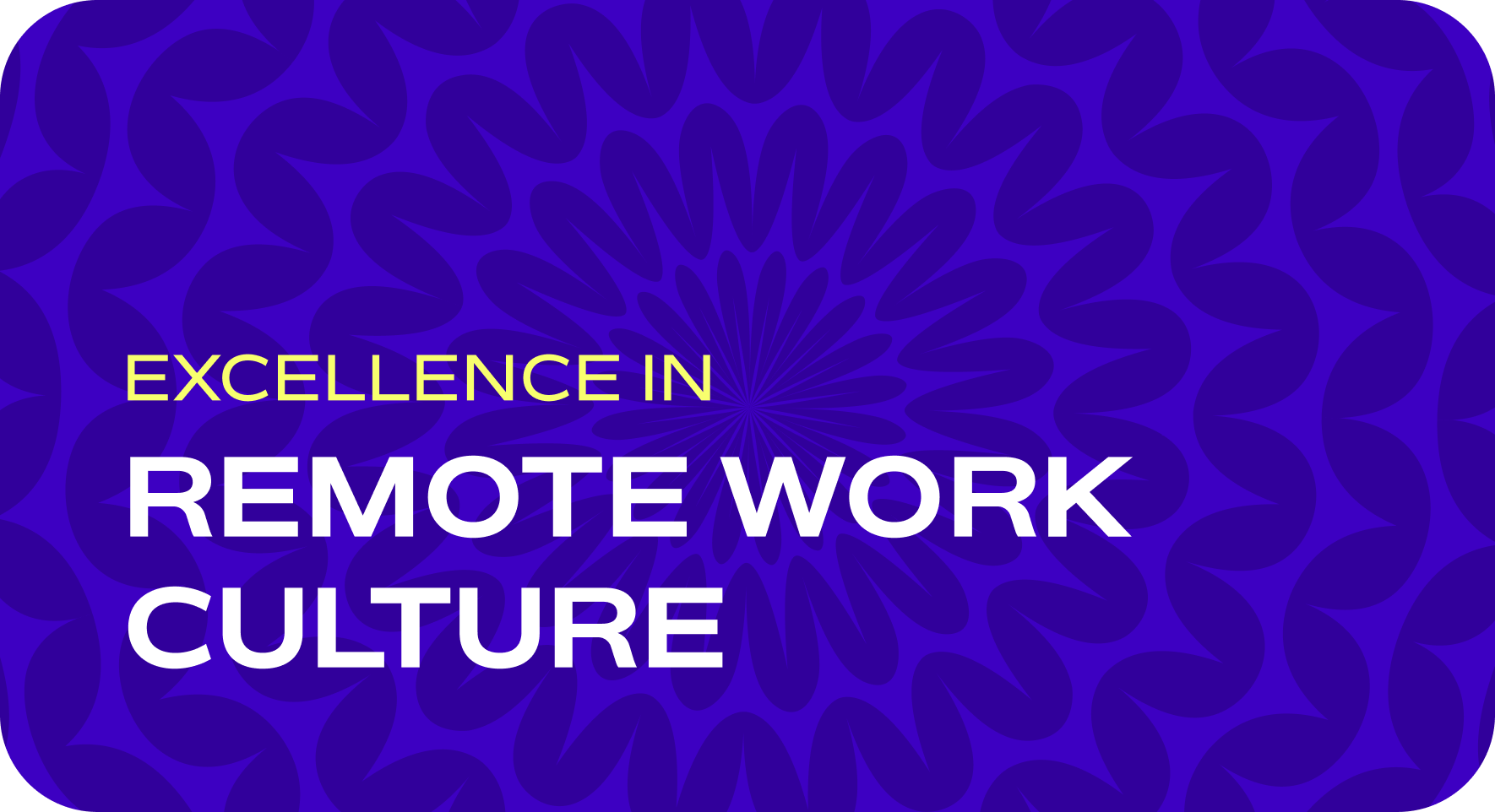2024 Remote Excellence Awards | Remote
