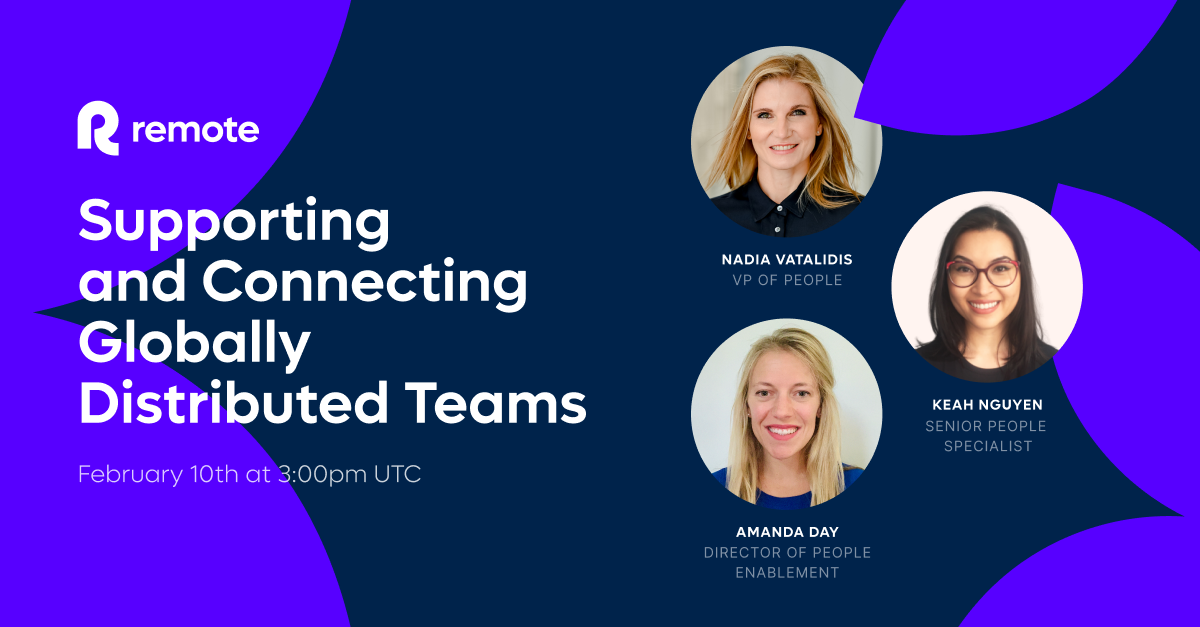 Webinar: Supporting and Connecting Globally Distributed Teams | Remote