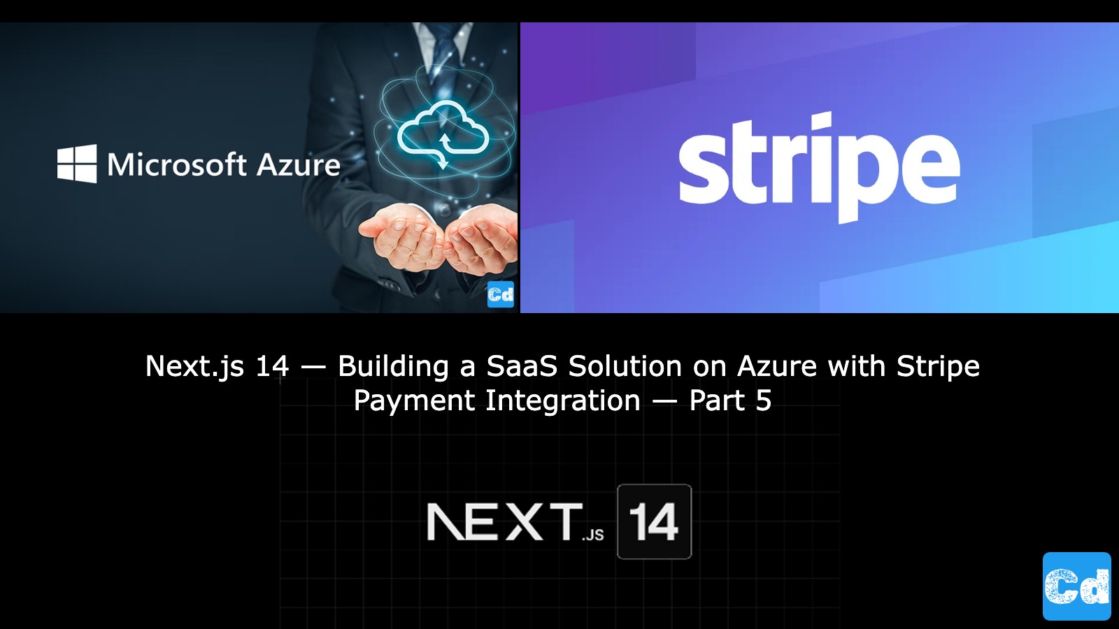 Next.js 14 — Building a SaaS Solution on Azure with Stripe Integration — Part 5