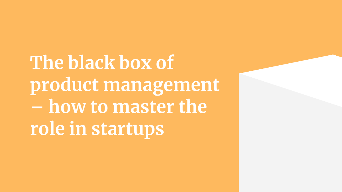 The black box of product management