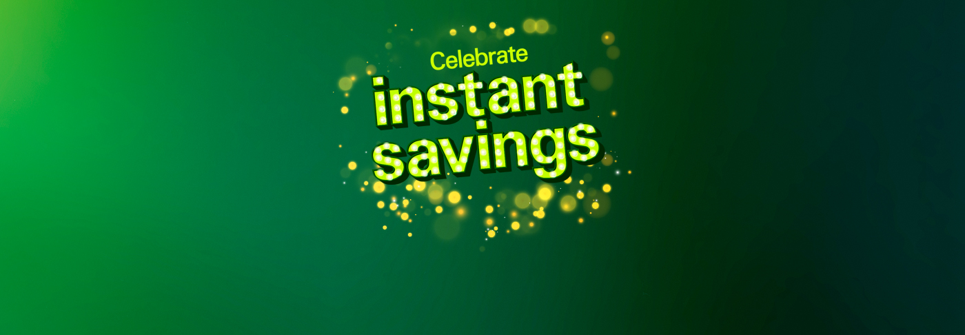 220434 Website banner Celebrate Instant savings 1400x486psd
