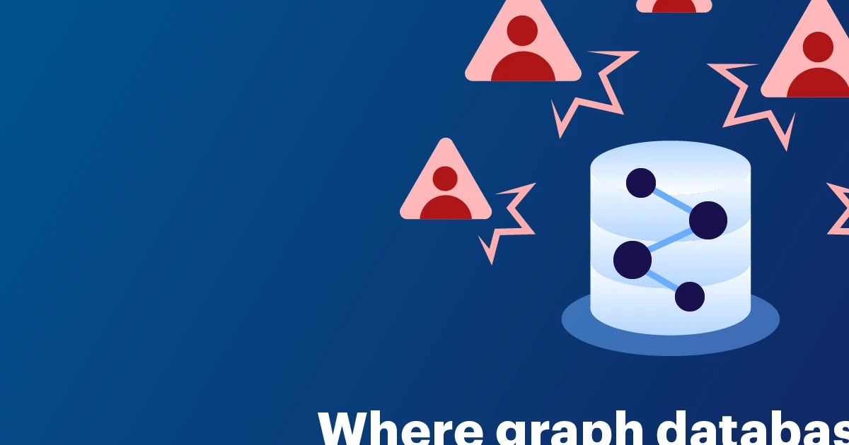 Where graph databases fit in your fraud detection plans | Aerospike Where graph databases fit in your fraud detection plans | Aerospike