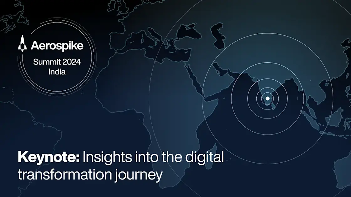 Insights Into The Digital Transformation Journey Aerospike