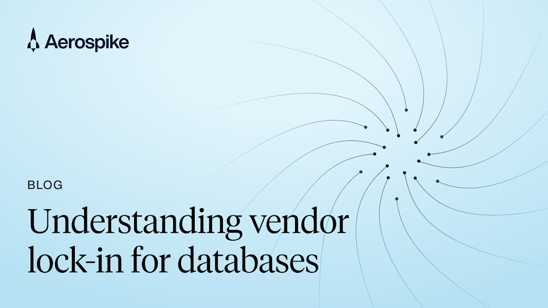 Understanding Vendor Lock-in for Databases | Aerospike