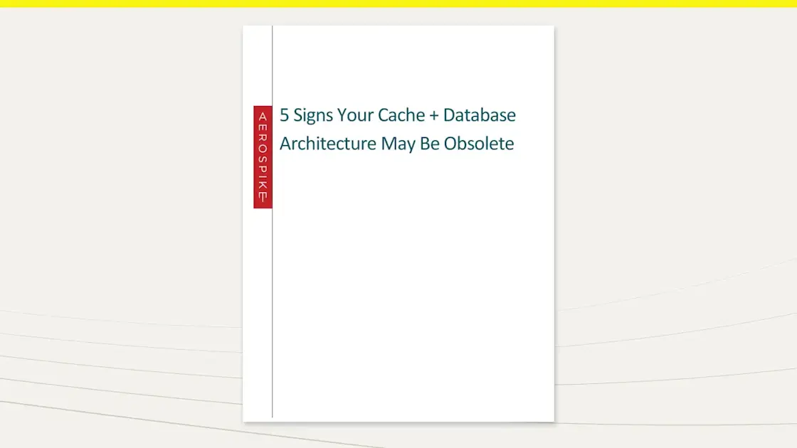 Five signs you’ve outgrown your cache and database architecture | Aerospike