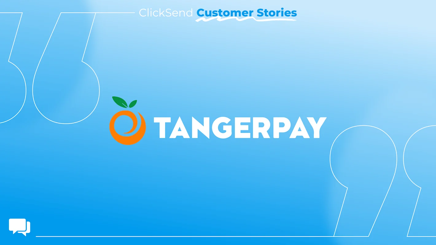 How Tangerpay keeps customers happy with SMS reminders