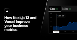 How Next js 13 Saves Milliseconds And Drives Millions In Revenue Vercel