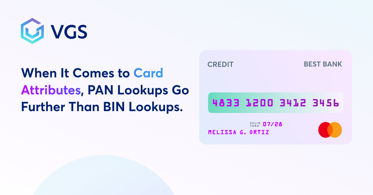 Card Attributes BIN Lookup | VGS