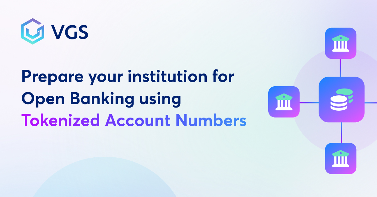 Tokenized Bank Account Numbers TAN | VGS