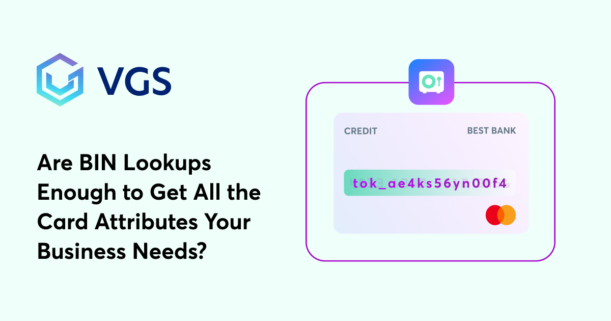 Are BIN Lookups Enough to Get All the Card Attributes Your Business ...