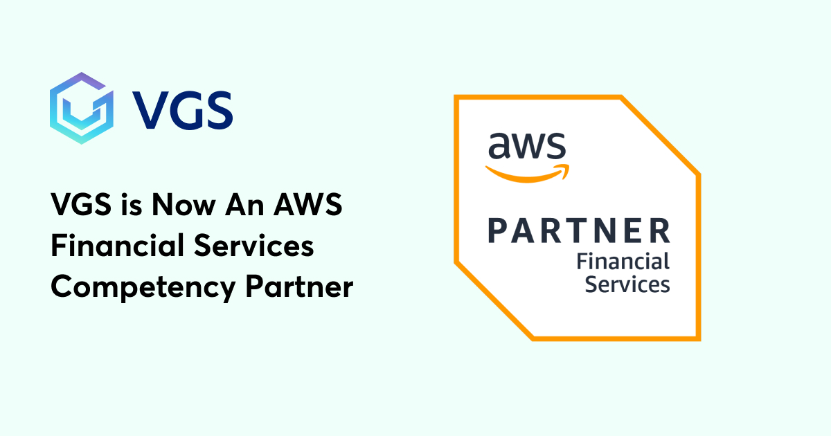 VGS is Now An AWS Financial Services Competency Partner | Very Good ...
