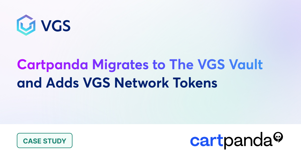 Case Study - Cartpanda | VGS