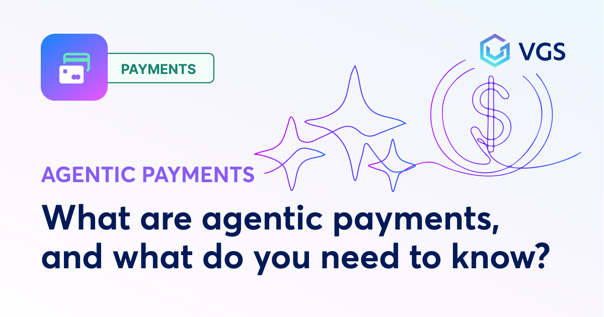 Agentic Payments: What are agentic payments, and what do you need to ...