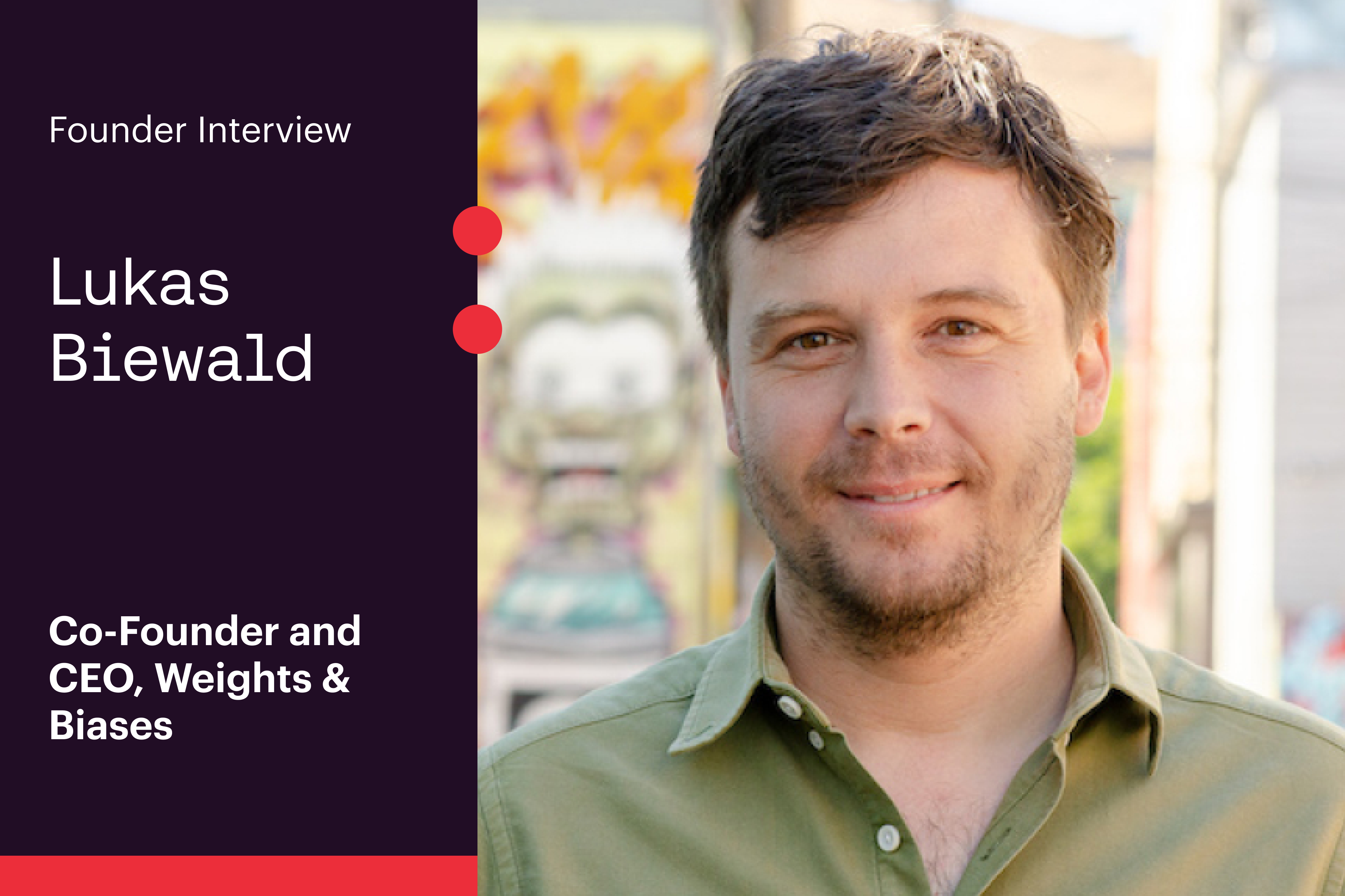 From the Founder | How Weights & Biases Built a Developer Platform That ...