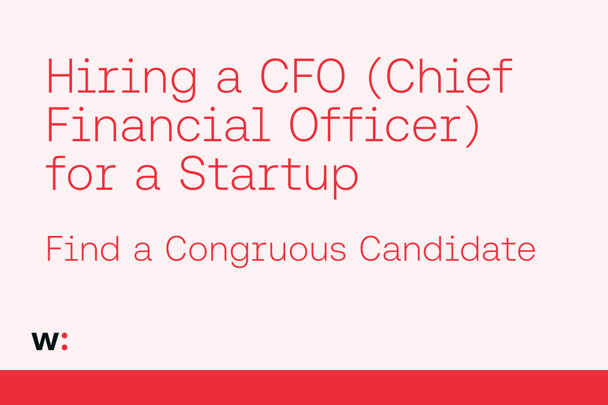 Hire a CFO: Find a Сongruous Candidate for Your Startup | Wellfound