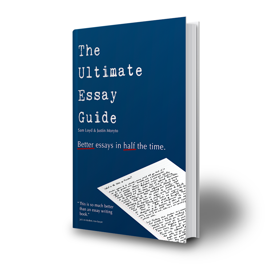 Write better essays in half the time | The Ultimate Essay Guide