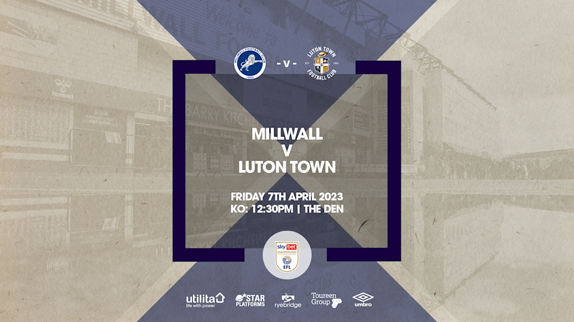 Match Preview | Millwall (A) - Luton Town FC