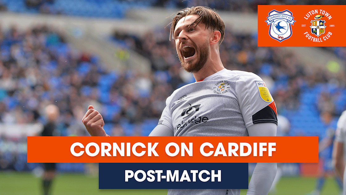 Watch | Harry Cornick on his goal and Cardiff win! - Luton Town FC
