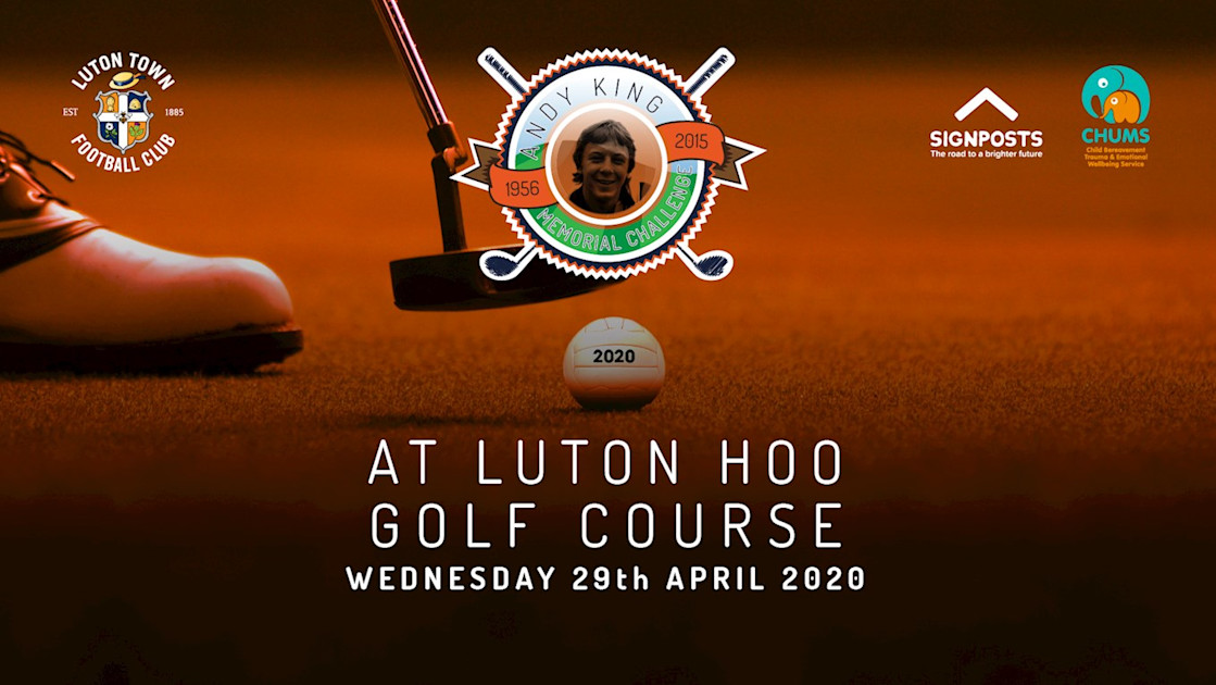 TAKE PART IN THIS YEAR'S ANDY KING MEMORIAL GOLF CHALLENGE - Luton Town FC
