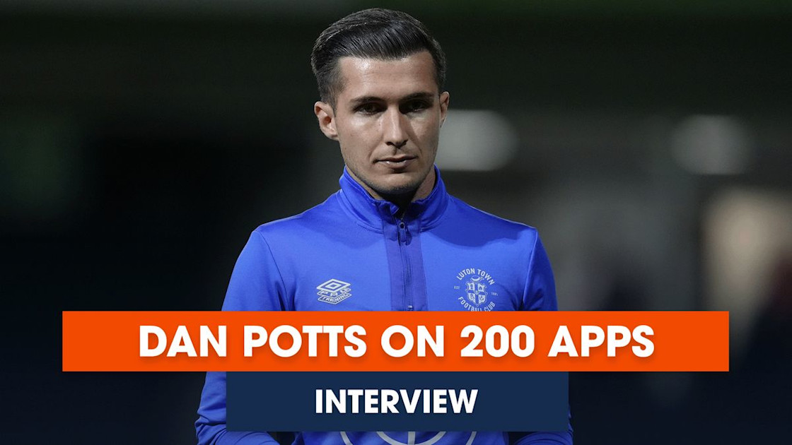 Dan Potts | "It's a really proud achievement" - Luton Town FC