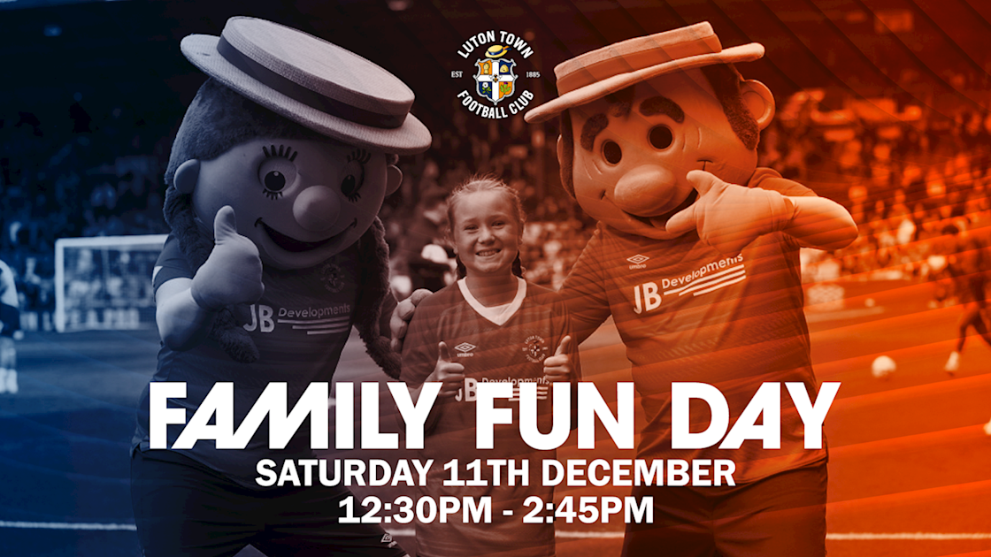 FAMILY FUN AHEAD OF THE GAME ON SATURDAY! - Luton Town FC