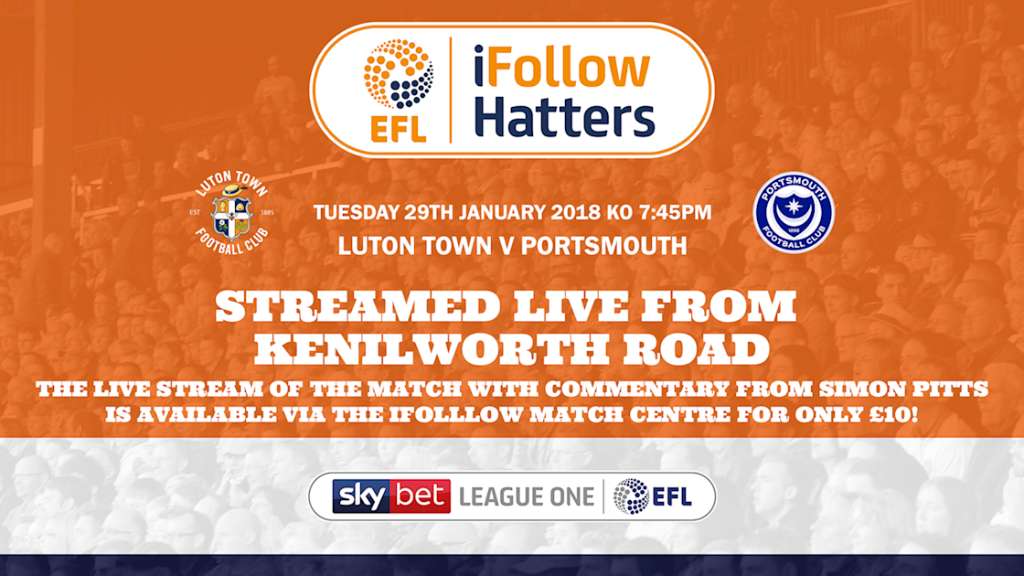IFOLLOW HATTERS | BUY A £10 MATCH PASS TO WATCH TONIGHT'S GAME - Luton ...