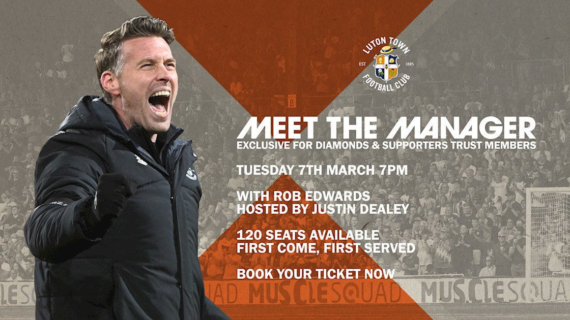 Meet The Manager Evening - Luton Town FC