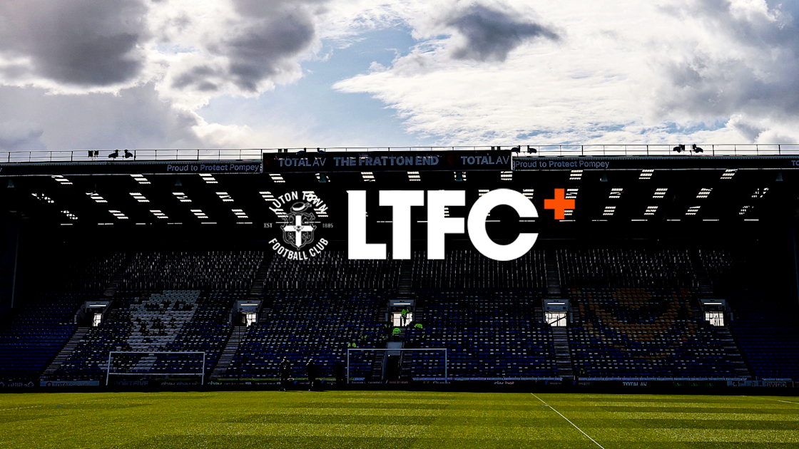 Buy your LTFC+ match passes - Luton Town FC