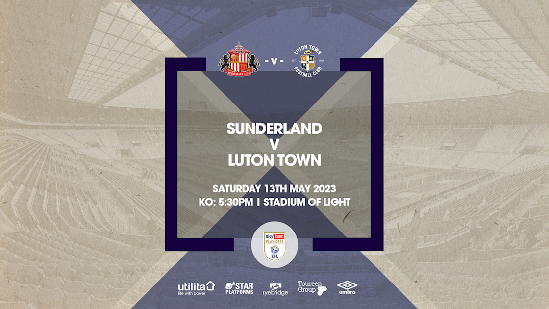 Match Preview | Sunderland (A) - Luton Town FC