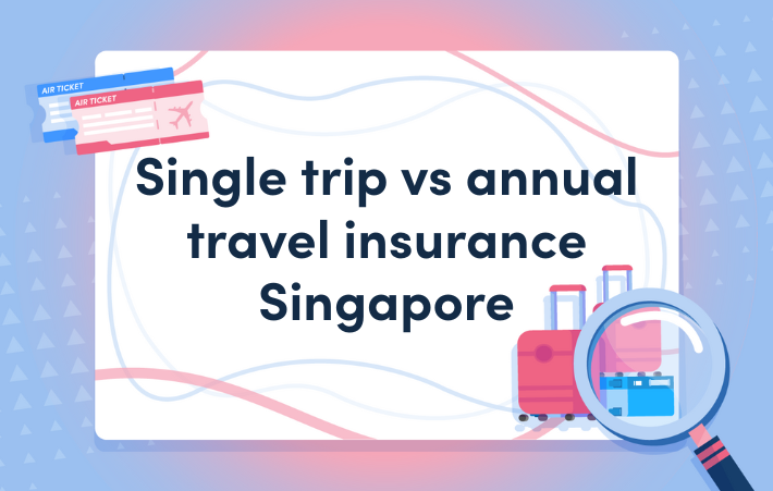 What Is the Difference Between Single Trip and Annual Travel Insurance ...